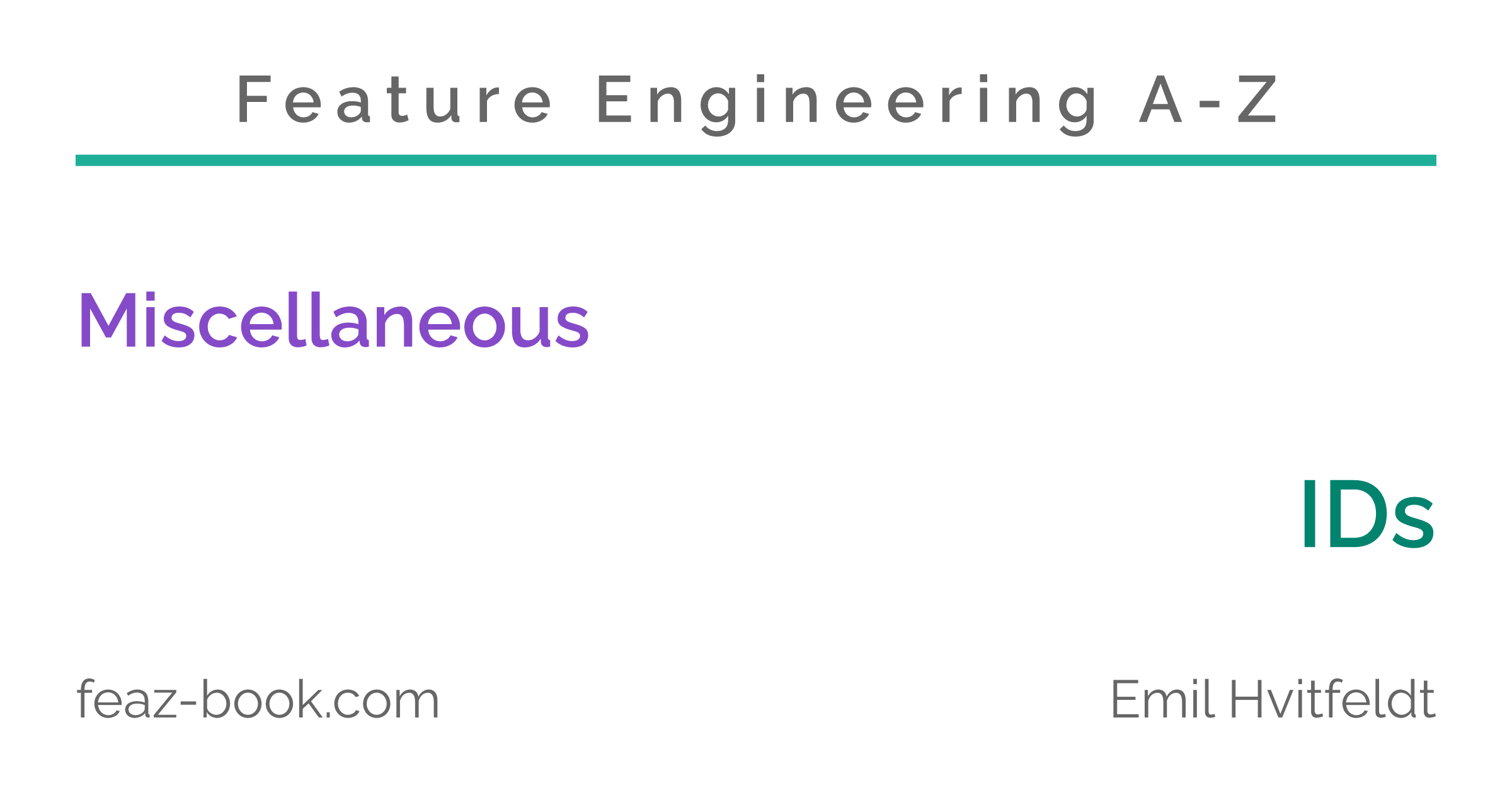 Feature Engineering A-Z | IDs – Feature Engineering A-Z